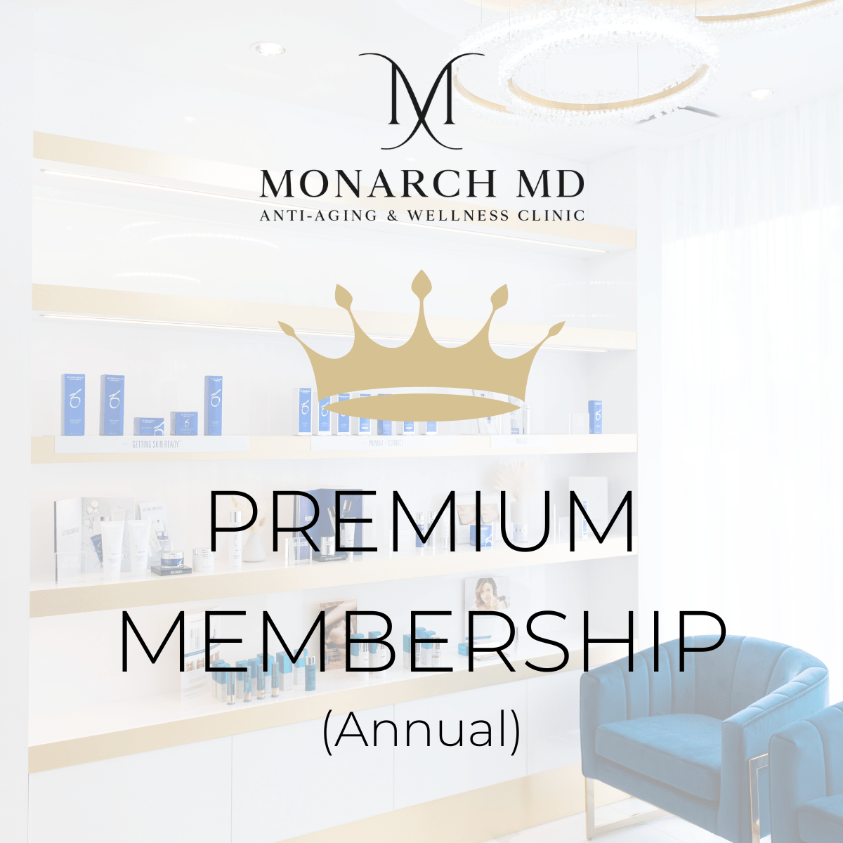 Premium Membership (Annual) – Monarch MD Medical Aesthetics